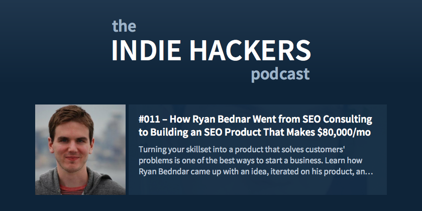The Indie Hackers Podcast: Tips for Growing Your Online Business