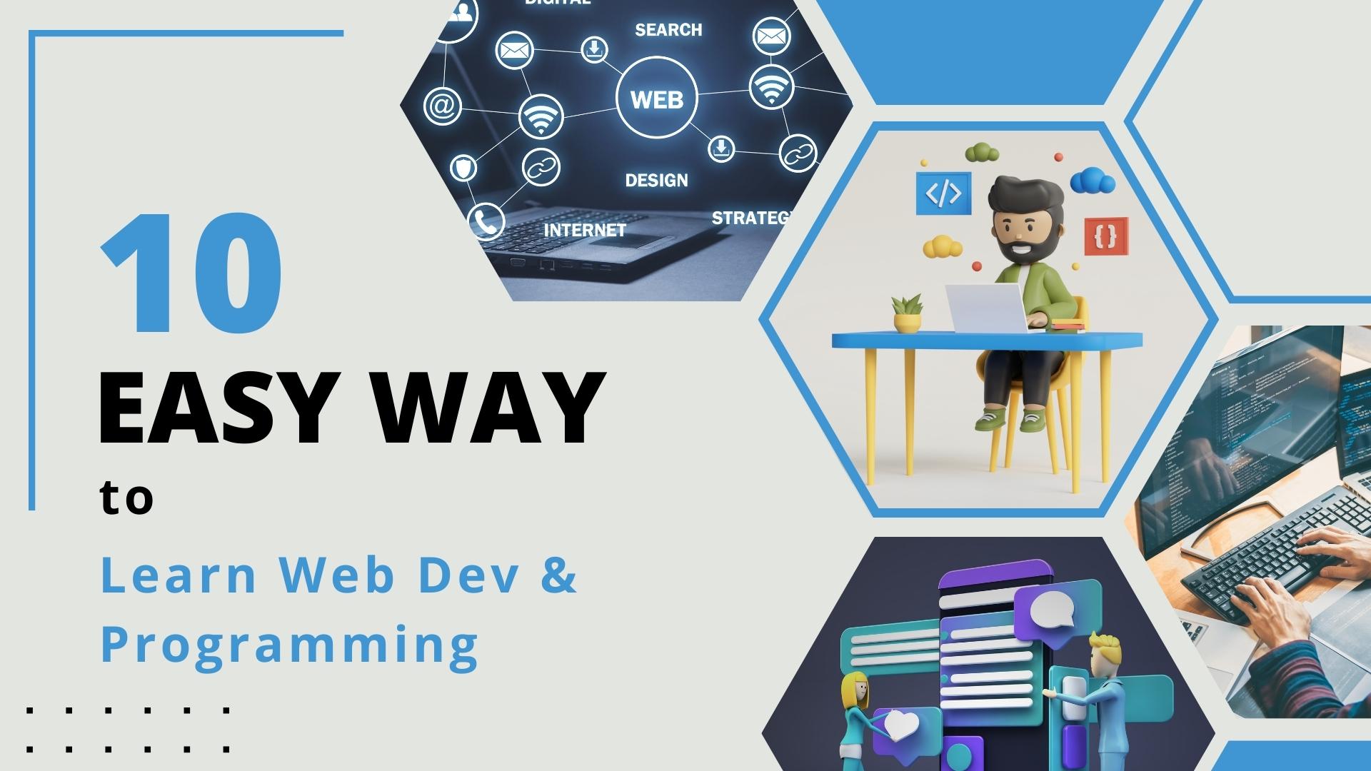 10 Tips to Easily Learn Web Design and Programming!