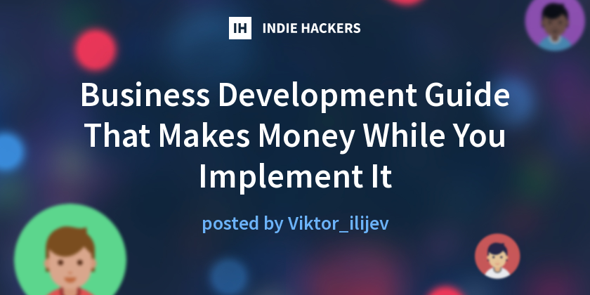 Business Development Guide That Makes Money While You Implement It