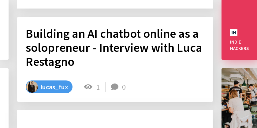 Building an AI chatbot online as a solopreneur - Interview with Luca Restagno - Indie Hackers