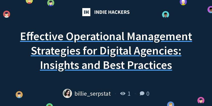 Effective Operational Management Strategies for Digital Agencies ...