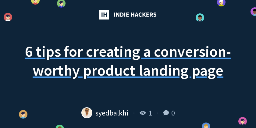 6 tips for creating a conversion-worthy product landing page - Indie ...