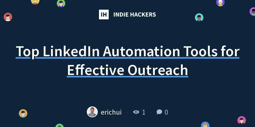 Top LinkedIn Automation Tools for Effective Outreach