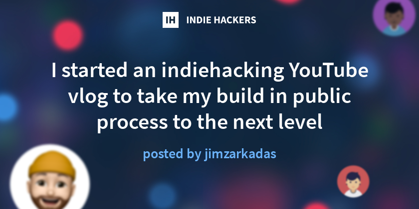 I started an indiehacking YouTube vlog to take my build in public process to the next level ...