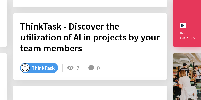 ThinkTask - Discover the utilization of AI in projects by your team members - Indie Hackers