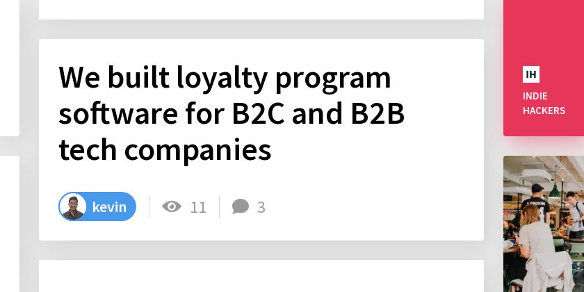 We built loyalty program software for B2C and B2B tech companies - Indie Hackers