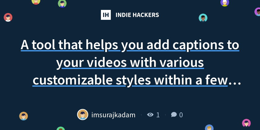 A tool that helps you add captions to your videos with various ...
