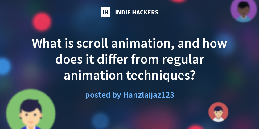 What is scroll animation, and how does it differ from regular animation ...