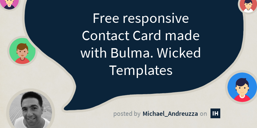 Free responsive Contact Card made with Bulma. Wicked Templates - Indie ...