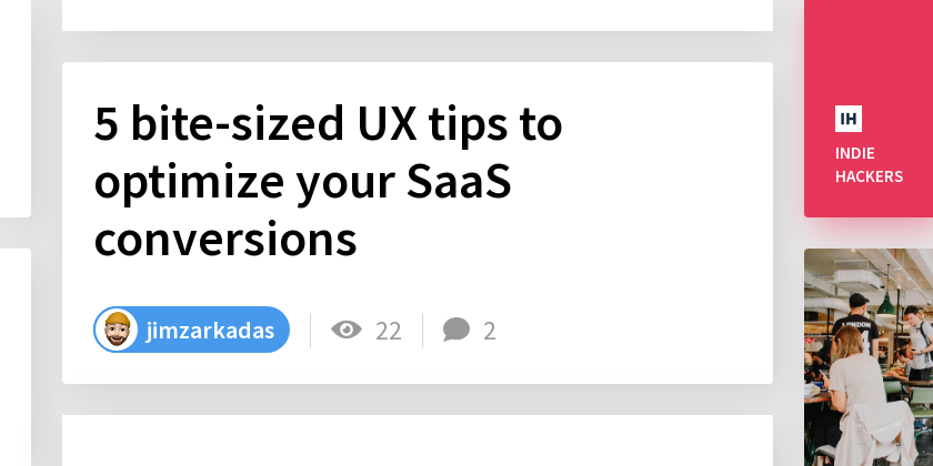 5 bite-sized UX tips to optimize your SaaS conversions - Indie Hackers