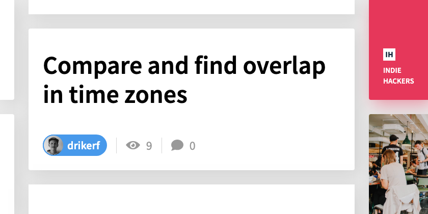 Compare and find overlap in time zones - Indie Hackers