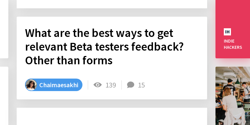 What are the best ways to get relevant Beta testers feedback? Other ...