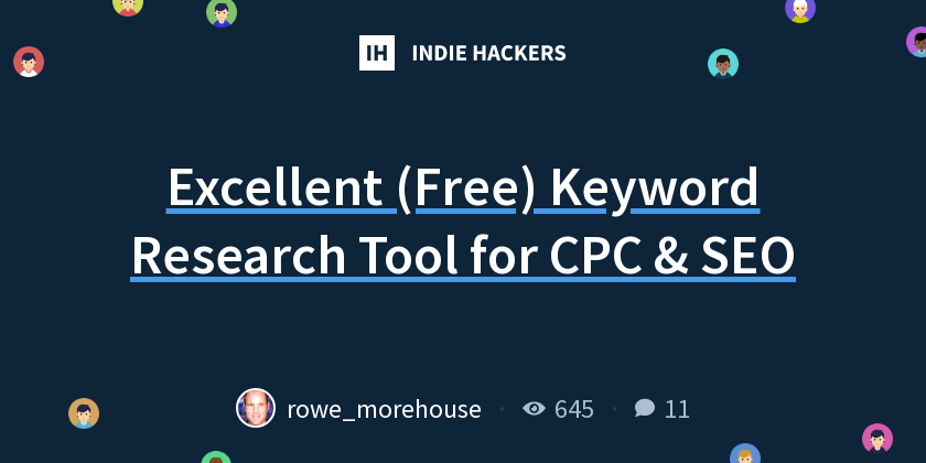 Excellent (Free) Keyword Research Tool for CPC & SEO - Indie Hackers