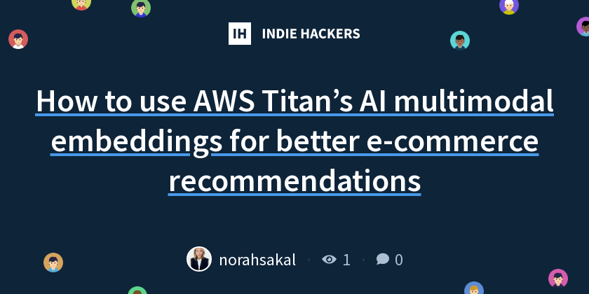 How to use AWS Titan’s AI multimodal embeddings for better e-commerce ...
