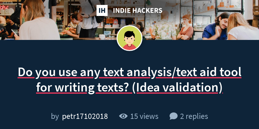 Do you use any text analysis/text aid tool for writing texts? (Idea ...