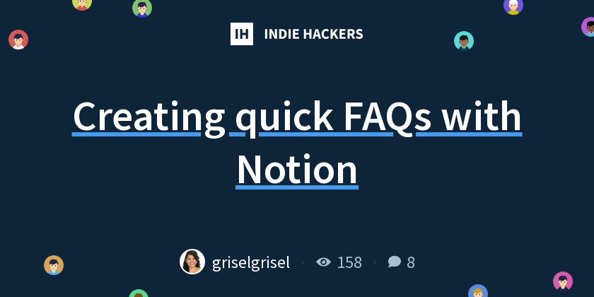Creating Quick Faqs With Notion Indie Hackers 