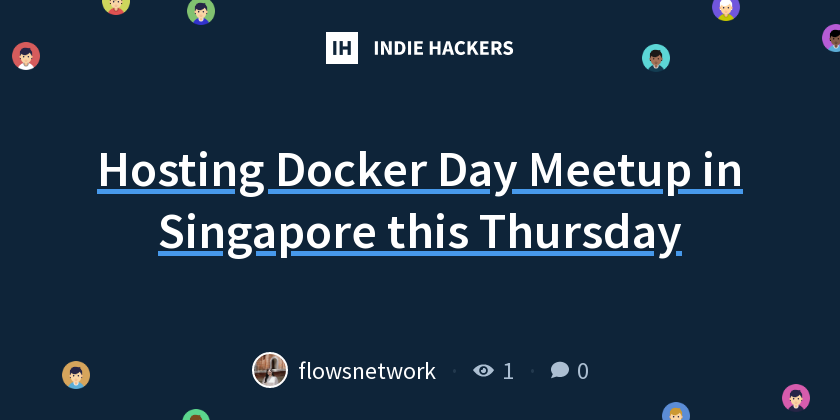 Hosting Docker Day Meetup In Singapore This Thursday
