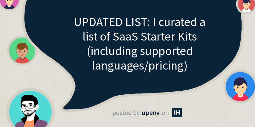 UPDATED LIST: I curated a list of SaaS Starter Kits (including ...