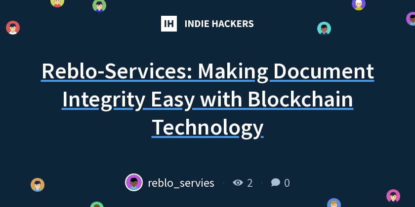Reblo-Services: Making Document Integrity Easy with Blockchain ...