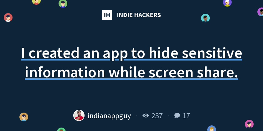I created an app to hide sensitive information while screen share ...