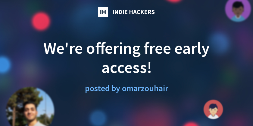 We're offering free early access!