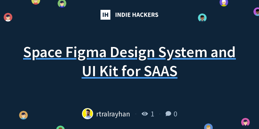 Space Figma Design System and UI Kit for SAAS - Indie Hackers