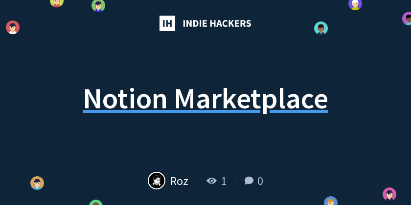 Notion Marketplace - Indie Hackers