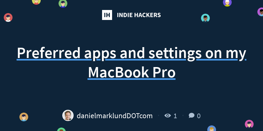 Preferred apps and settings on my MacBook Pro
