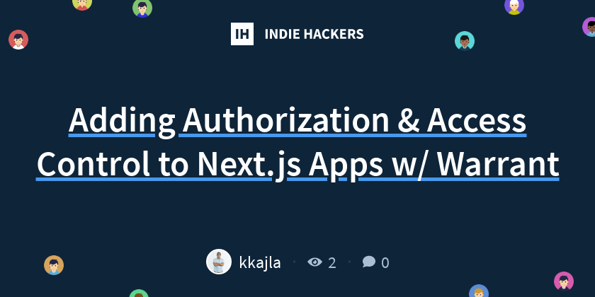 Adding Authorization & Access Control to Next.js Apps w/ Warrant