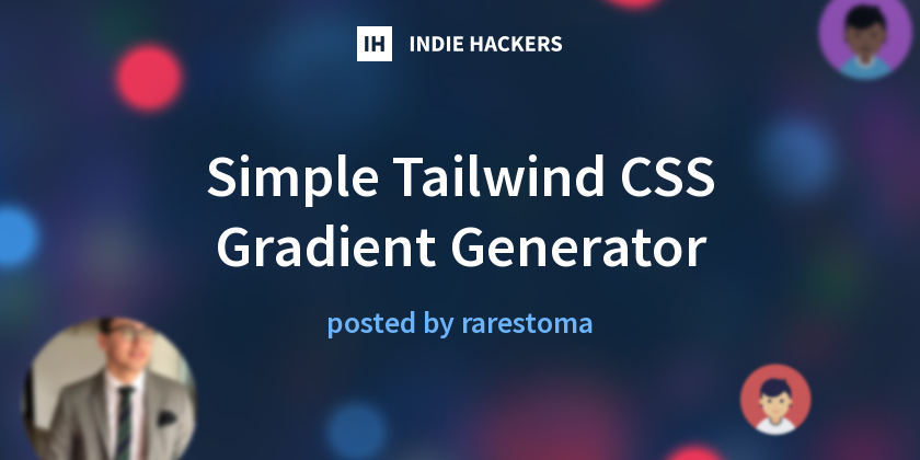 Simple Tailwind Css Gradient Generator Indie Hackers 2789