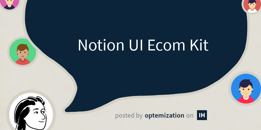 Notion UI Ecom Kit - Indie Hackers