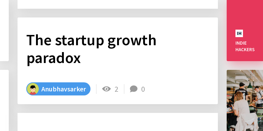 The startup growth paradox - Indie Hackers