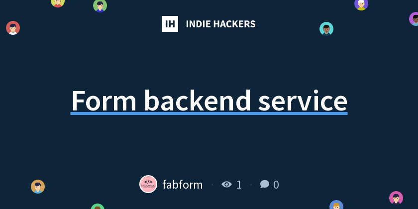 Form Backend Service Indie Hackers 