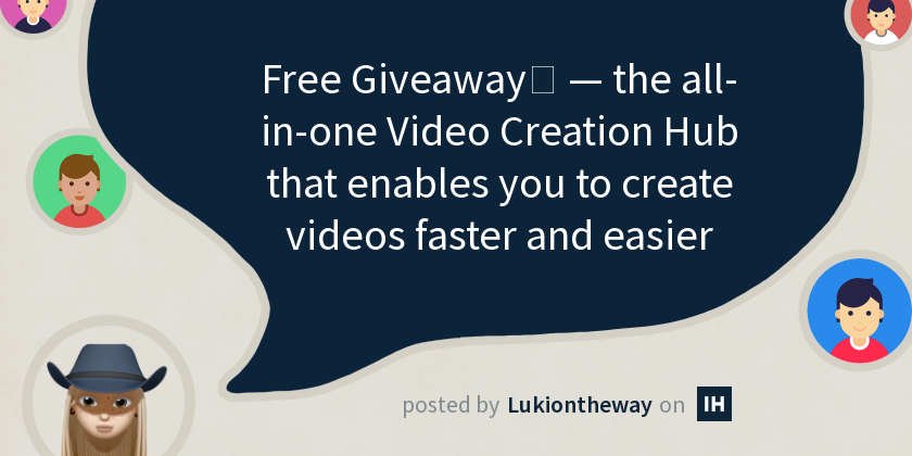 Free Giveaway🎉 — the all-in-one Video Creation Hub that enables you to create videos faster and ...