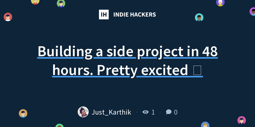 Building a side project in 48 hours. Pretty excited 🤞