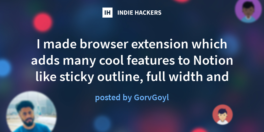 I made browser extension which adds many cool features to Notion like ... I made browser extension which adds many cool features to Notion like ...