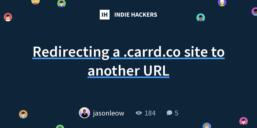Redirecting a .carrd .co site to another URL - Indie Hackers