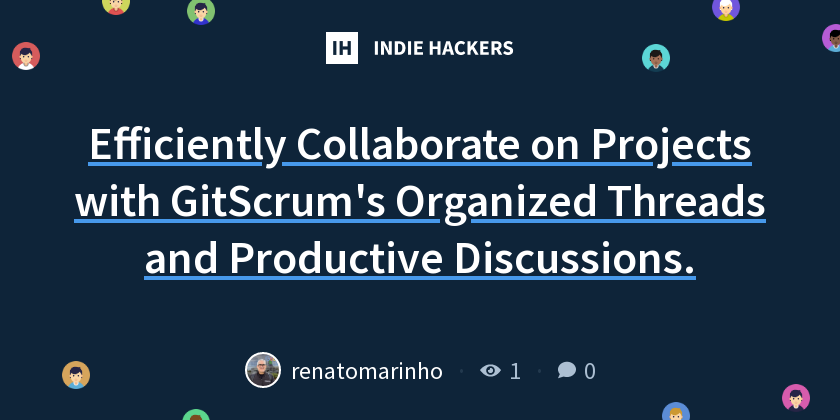 Efficiently Collaborate on Projects with GitScrum's Organized Threads and Productive Discussions ...