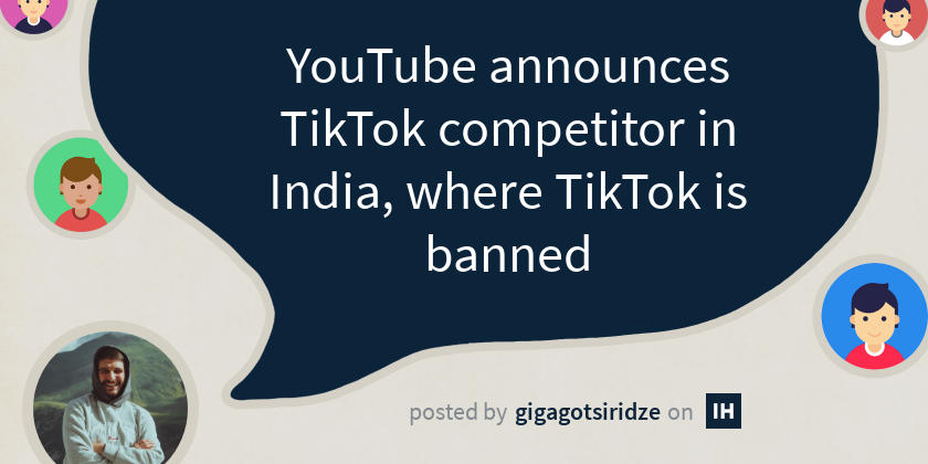 YouTube announces TikTok competitor in India, where TikTok is banned ... YouTube announces TikTok competitor in India, where TikTok is banned ...