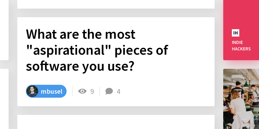 What are the most "aspirational" pieces of software you use? - Indie ...