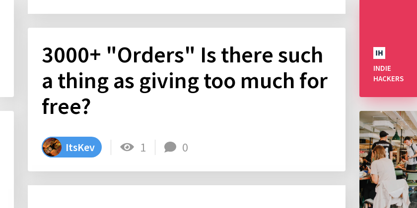 3000+ "Orders" Is there such a thing as giving too much for free ...