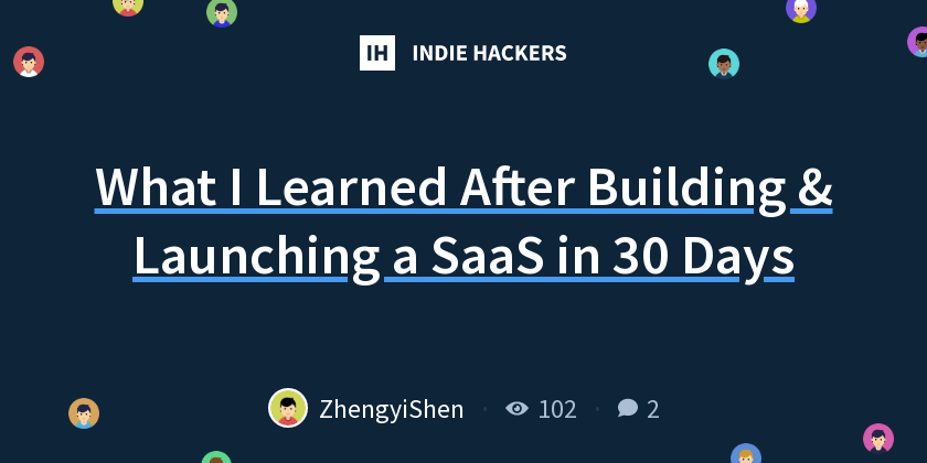What I Learned After Building & Launching a SaaS in 30 Days - Indie Hackers