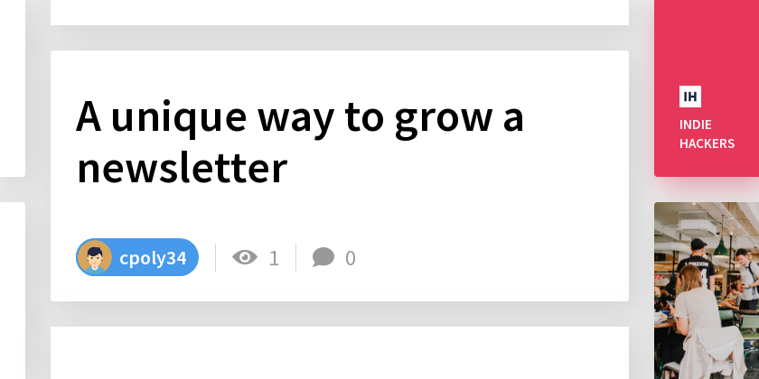 A unique way to grow a newsletter - Indie Hackers