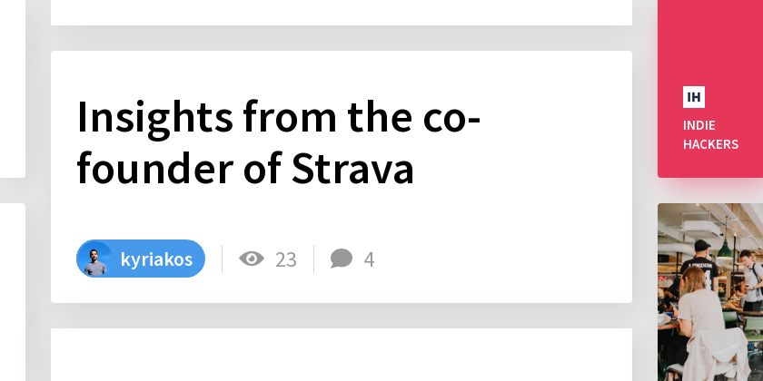 Insights from the co-founder of Strava - Indie Hackers