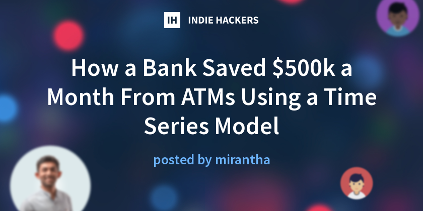 How a Bank Saved $500k a Month From ATMs Using a Time Series Model ...