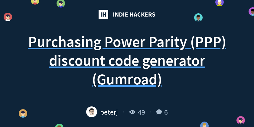 Purchasing Power Parity (PPP) discount code generator (Gumroad) - Indie ...