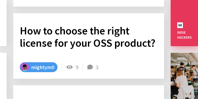 How to choose the right license for your OSS product? - Indie Hackers