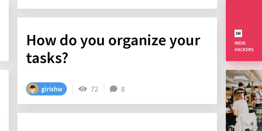How do you organize your tasks? - Indie Hackers