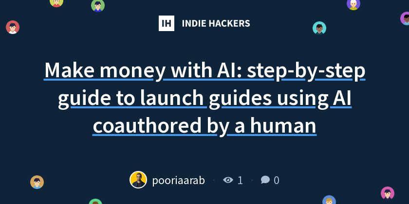 Make Money With Ai Step By Step Guide To Launch Guides Using Ai