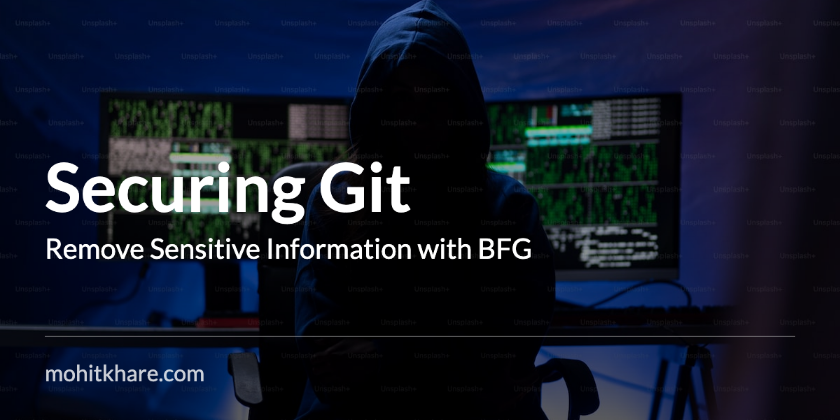 𝐒𝐞𝐜𝐮𝐫𝐢𝐧𝐠 𝐆𝐢𝐭: 𝐑𝐞𝐦𝐨𝐯𝐞 𝐒𝐞𝐧𝐬𝐢𝐭𝐢𝐯𝐞 𝐈𝐧𝐟𝐨𝐫𝐦𝐚𝐭𝐢𝐨𝐧 🔐 - Indie Hackers